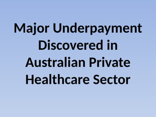 Major Underpayment Discovered in Australian Private Healthcare Sector ...