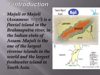 Majuli | PPTX