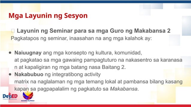 Makabansa” is part of the DepEd Core Values, which are: Maka-Diyos (God ...