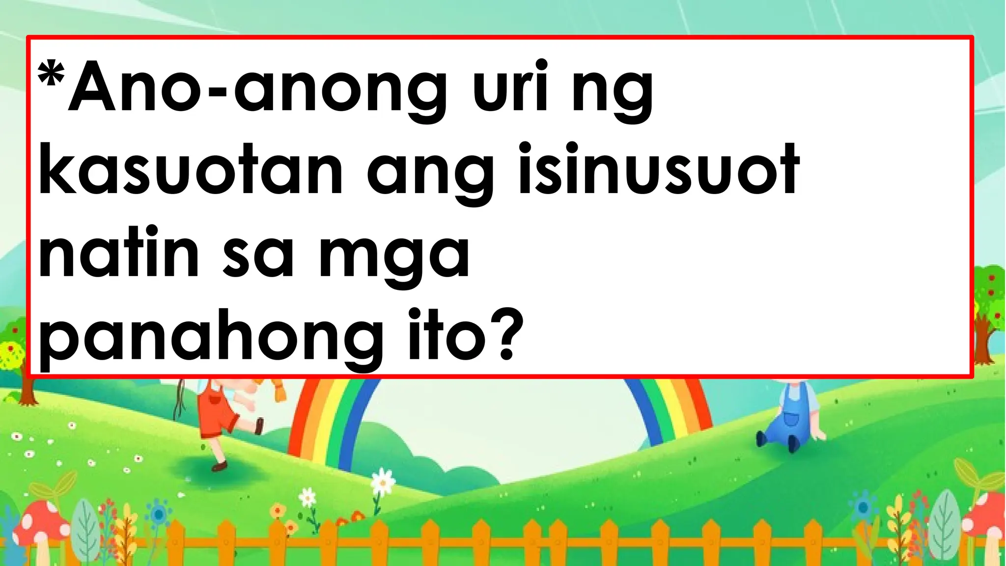 MAKABANSA Q1 WEEK 2- PANSARILING PANGANGAILANGAN (KASUOTAN)-2.pptx