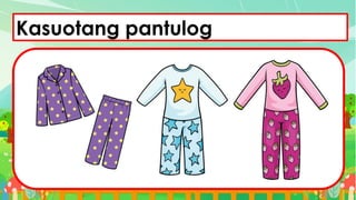 MAKABANSA Q1 WEEK 2- PANSARILING PANGANGAILANGAN (KASUOTAN)-2.pptx