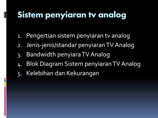 contoh file persentasi sistem penyiaran televisi analog | PPT