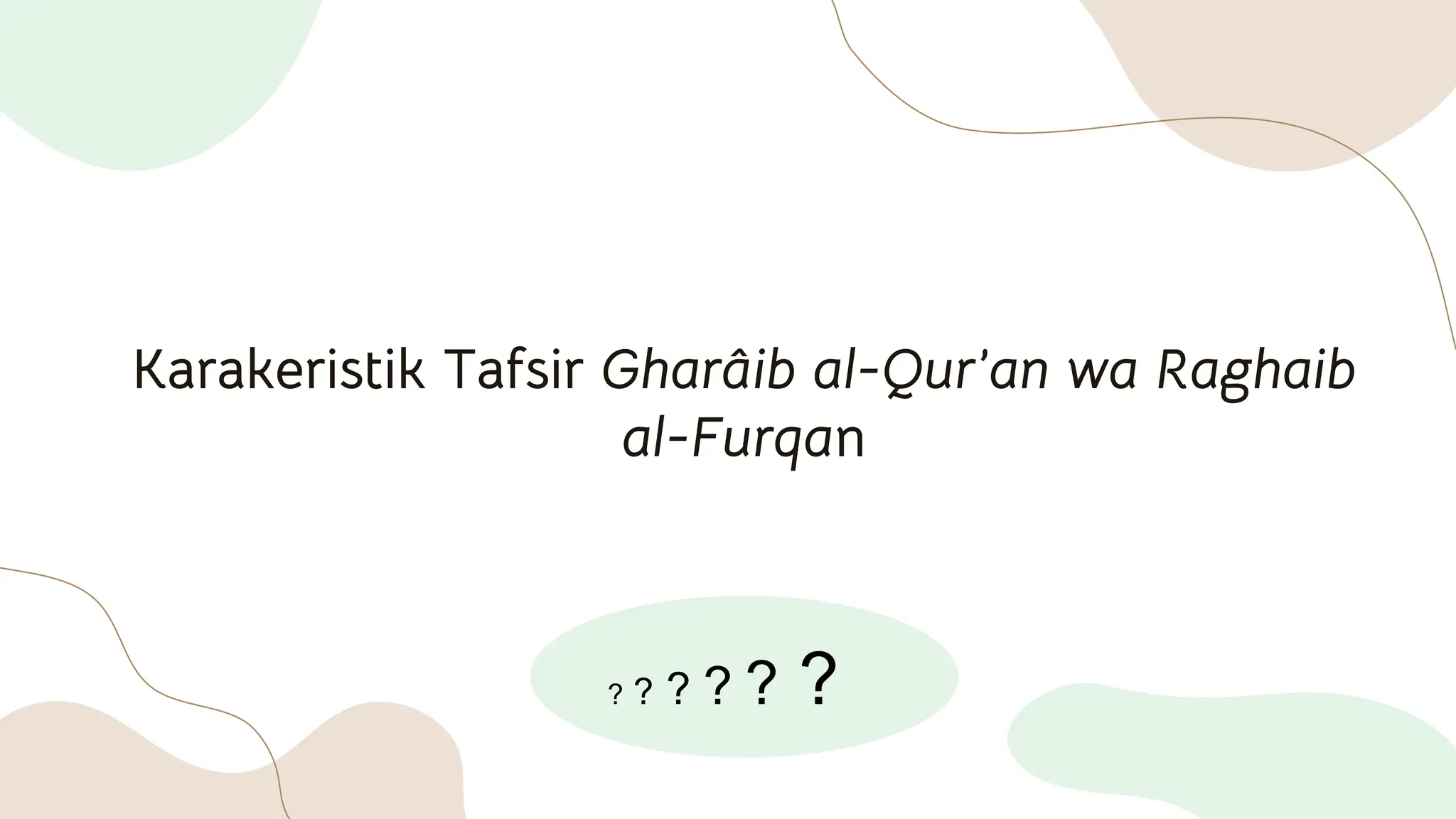 MAKALAH GHARIB ALQUR'AN usuluddin...pptx
