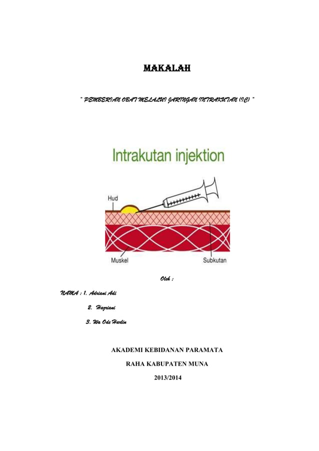 Makalah pemberian obat melalui jaringan intrakutan (ic) | DOCX