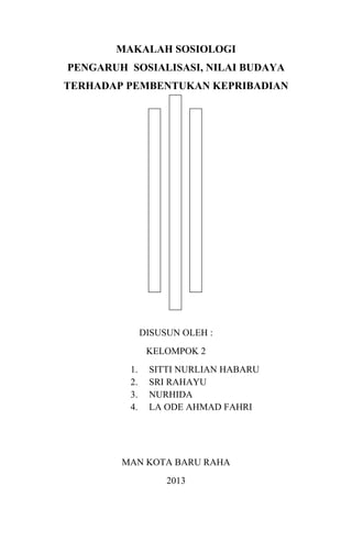 Makalah pengaruh sosialisasi, nilai budaya terhadap pembentukan kepribadian 2 | DOCX