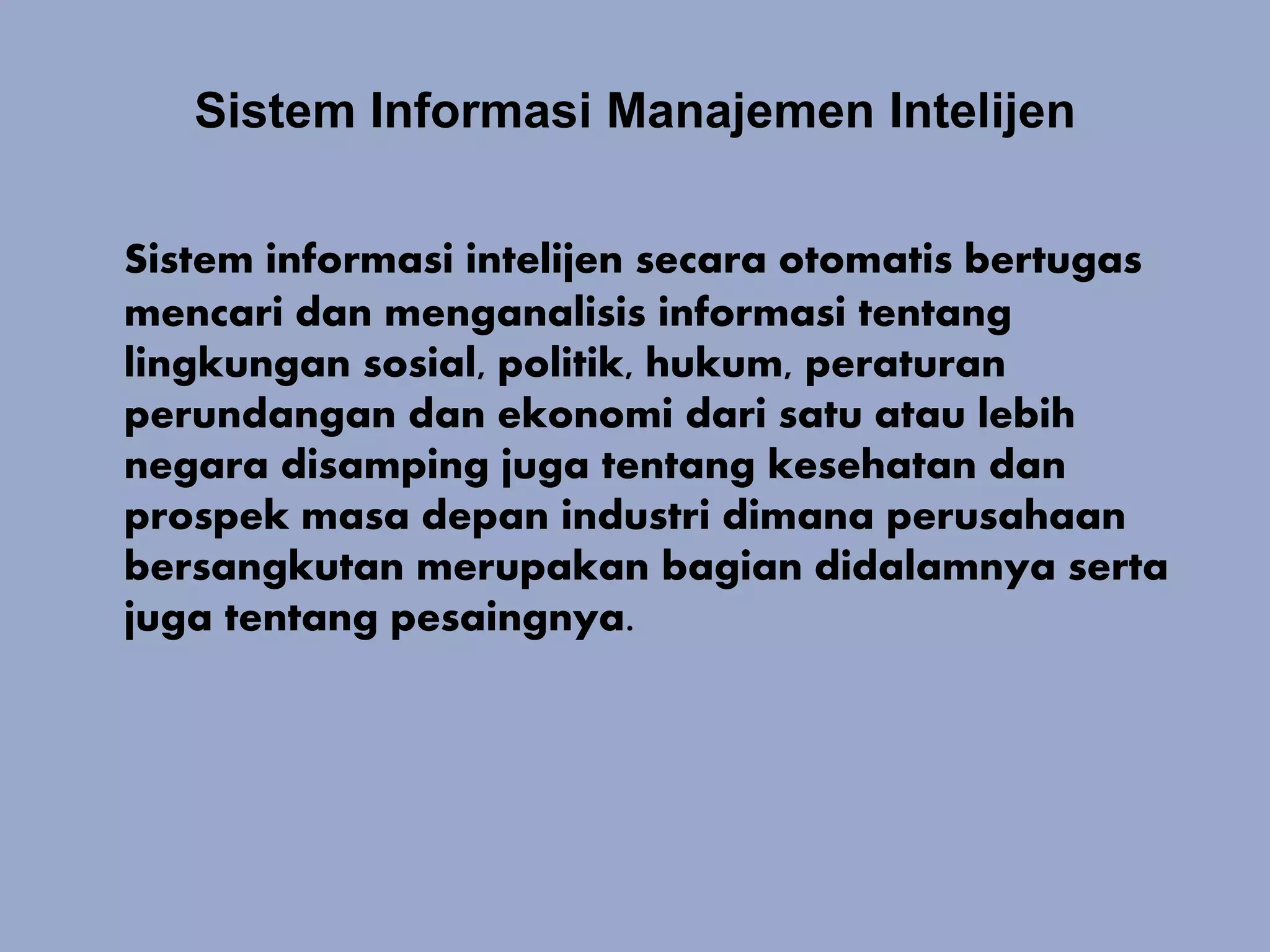 Makalah sistem informasi manajemen intelijen | PPTX