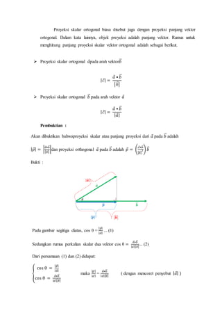 Proyeksi Skalar dan Vektor Ortogonal 2 Vektor | DOCX
