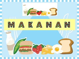 Mari mengeja makanan | PPT