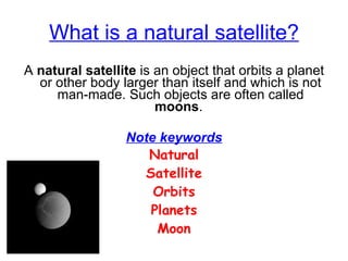 NATURAL SATELLITE (THE MOON) | PPT | Geography | Science