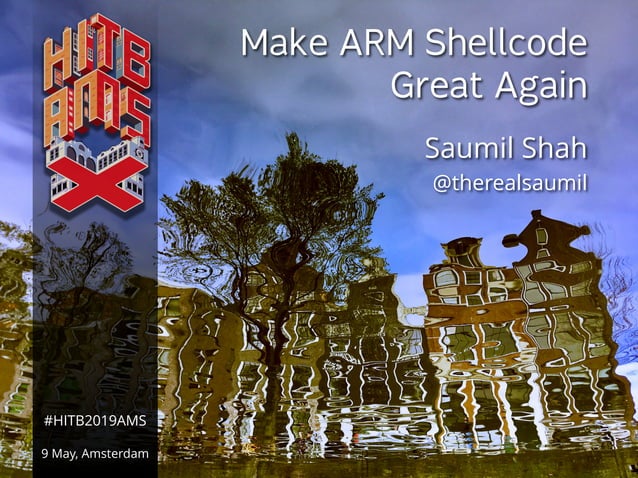 ARM Polyglot Shellcode - HITB2019AMS | PPT