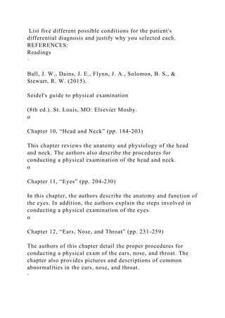 Make a SOAP Note Assessing Ear, Nose, and ThroatMost ear, nose, a.docx