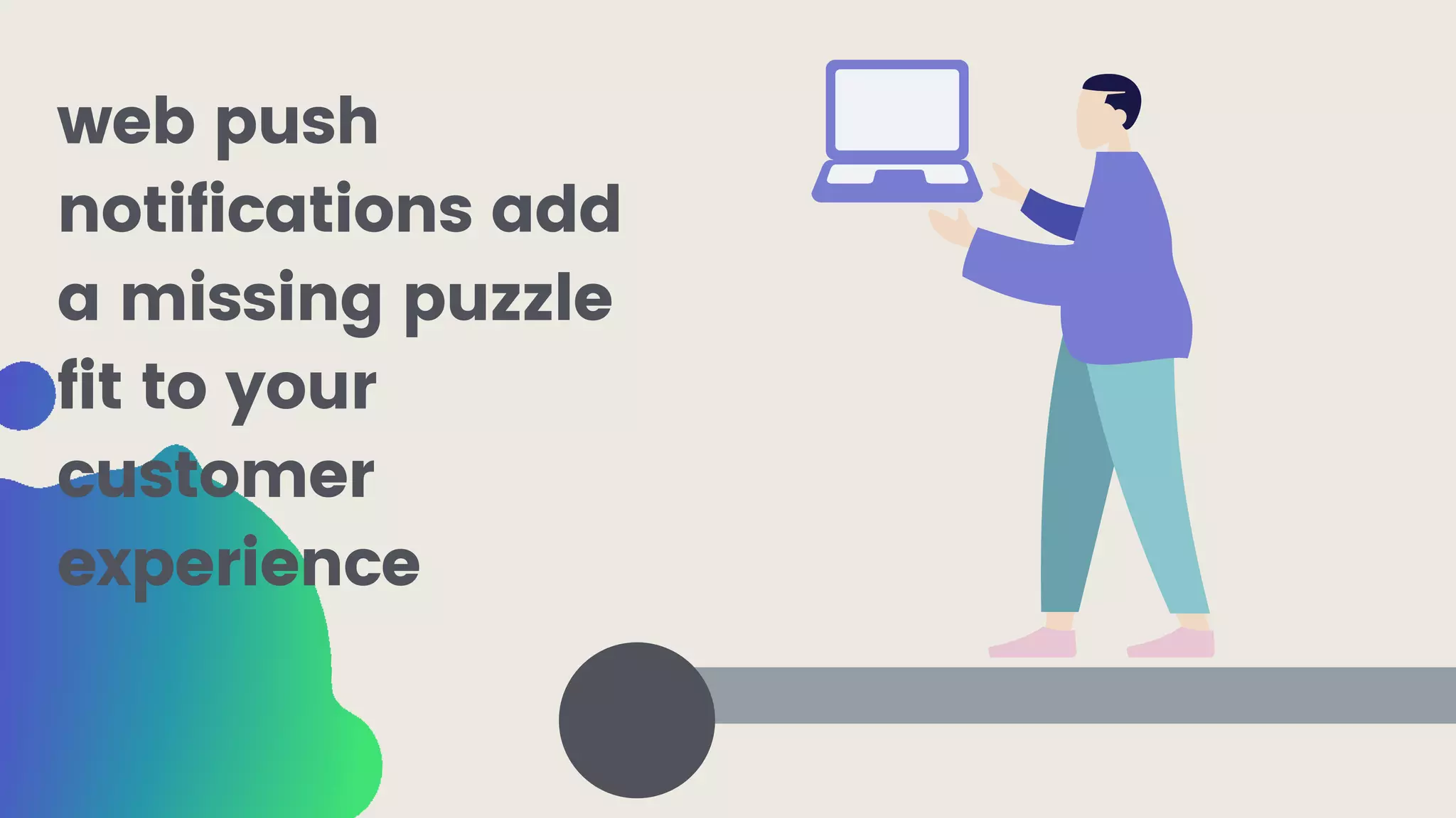 Improve Customer Interaction With Web Push Notification Ppt