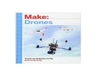 hardcover_$ Make Drones Teach an Arduino to Fly ^^Full_Books^^