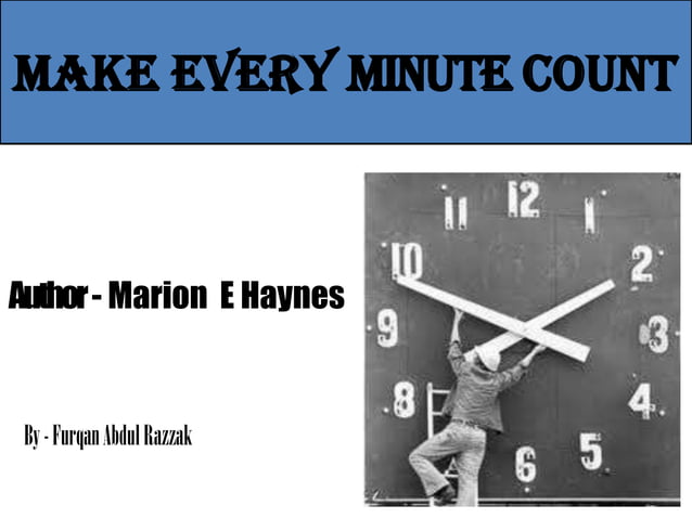 Make every minute count | PPT | Free Download
