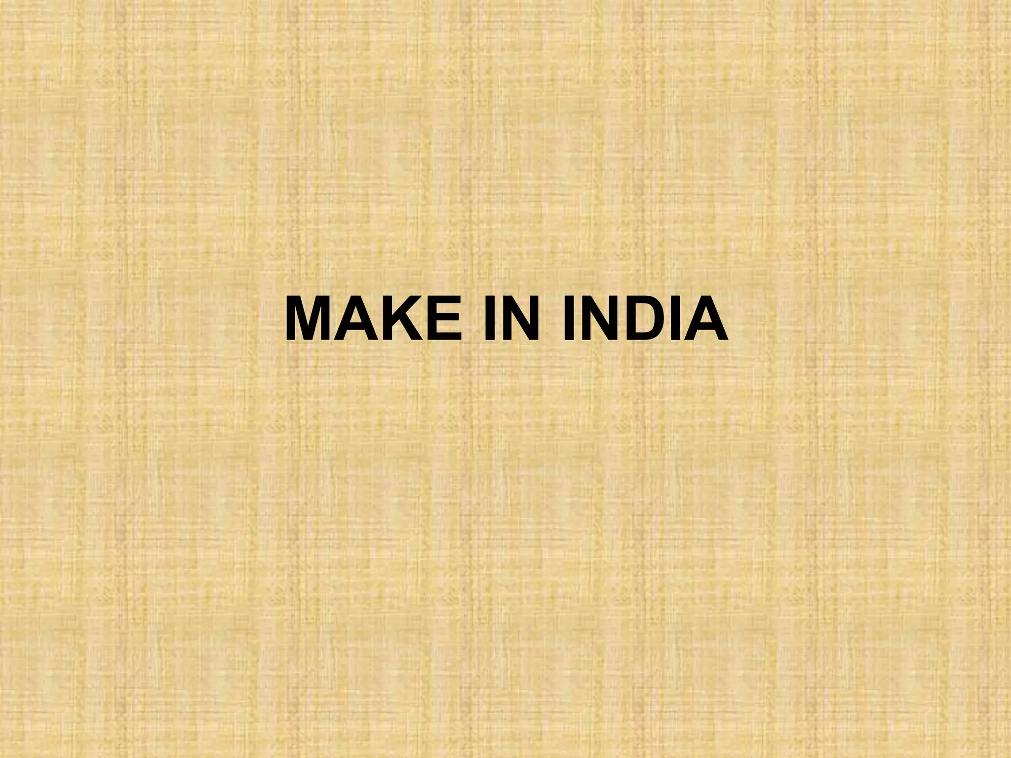 Make in india | PPTX