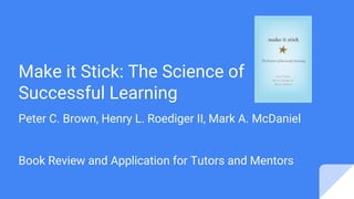 Make it Stick Presentation | PDF