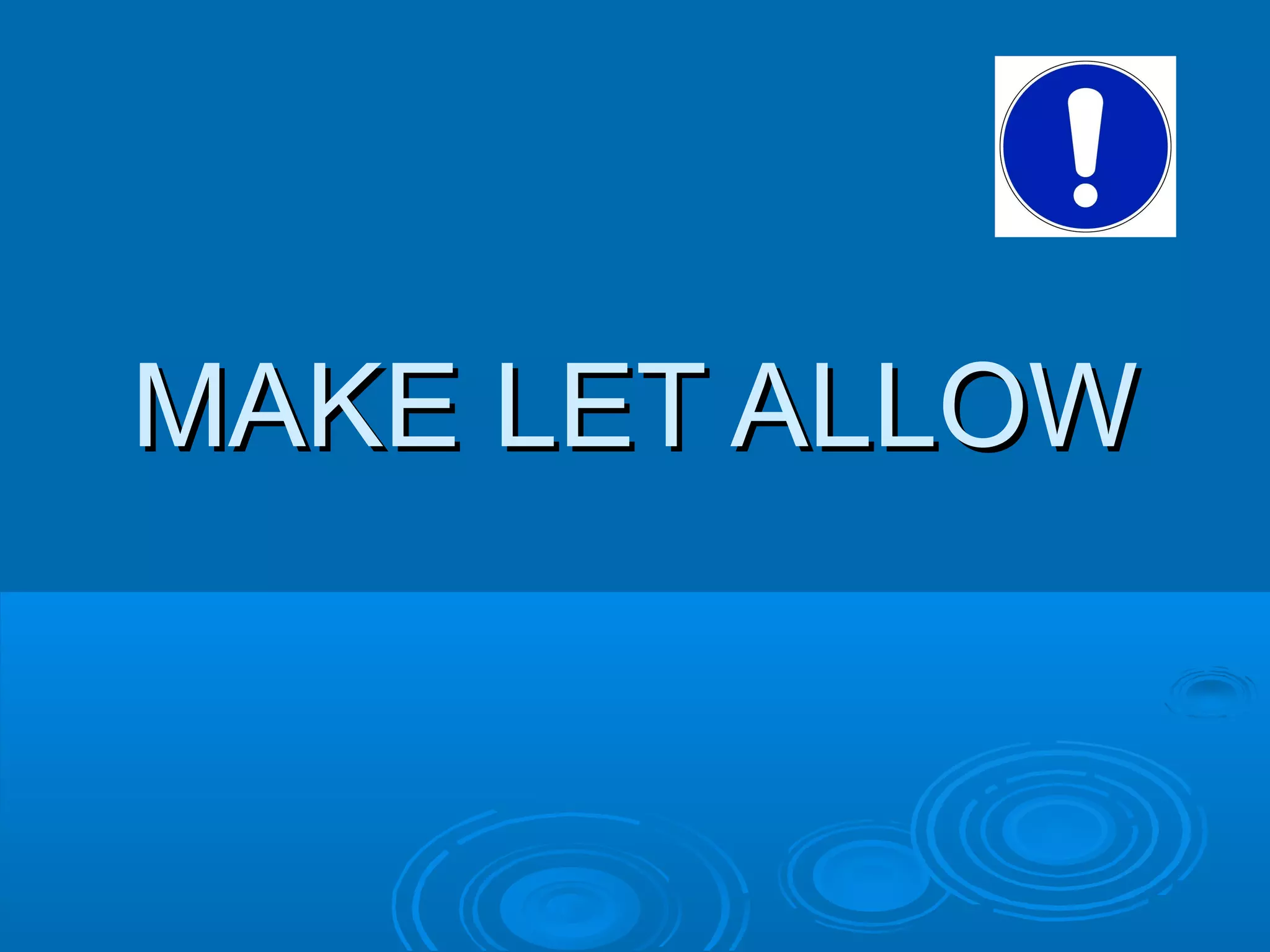 Make let allow | PPT