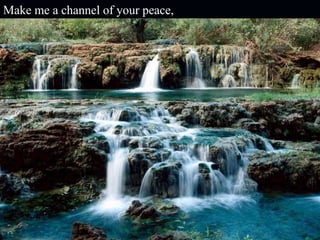 Make me a channel1 | PPT | Christianity | Religion & Spirituality