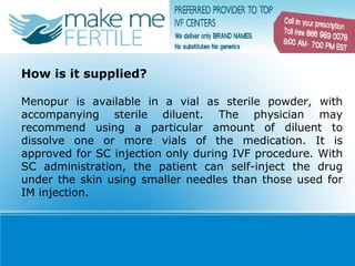 Menopur - A Widely Used Infertility Medication | PPT