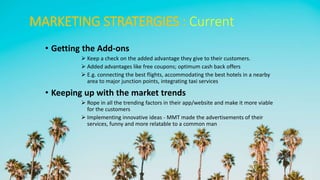 Marketing Strategy - MakeMyTrip | PPTX