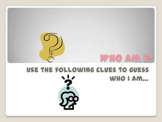 Who Am I? | PPTX