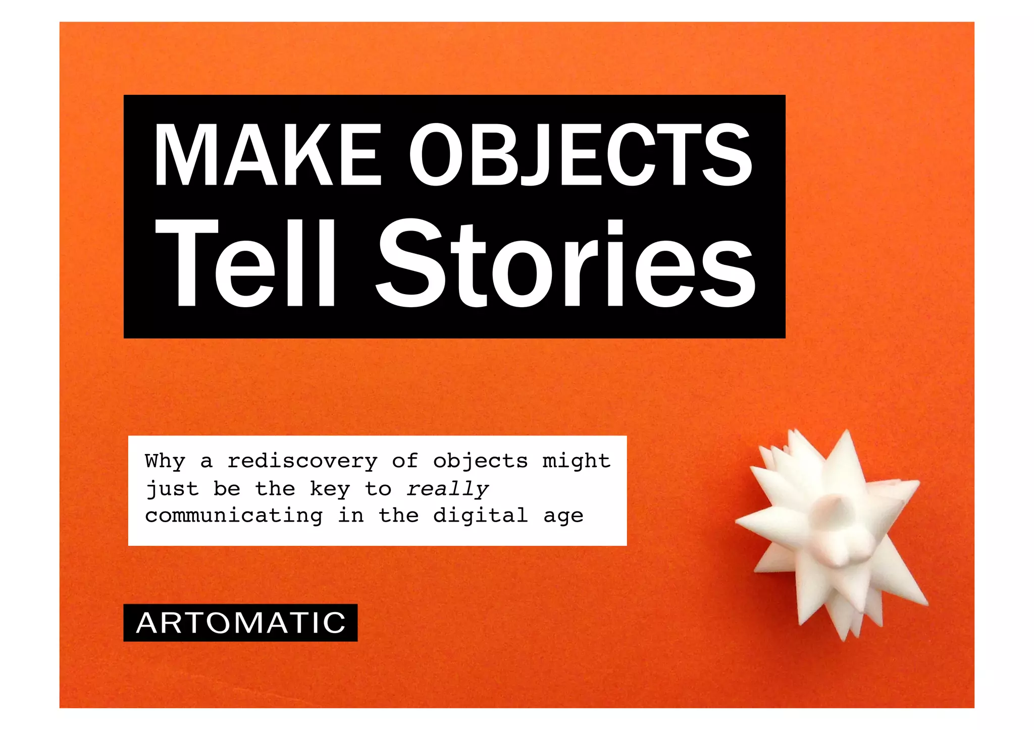 Objects tell human stories — real things connect people to ideas | PDF