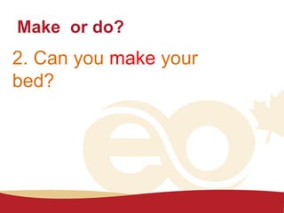 Make or do | PPT | Free Download