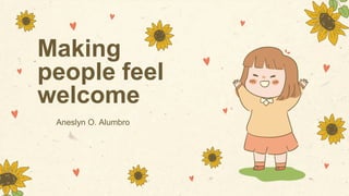 make people feel welcome.pptx