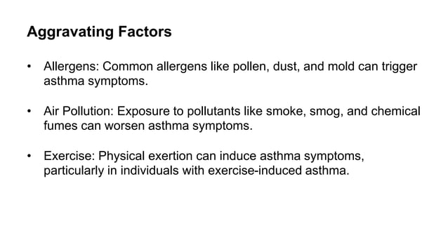 Make Presentation On Asthma Including Causes,aggravating Factors And ...