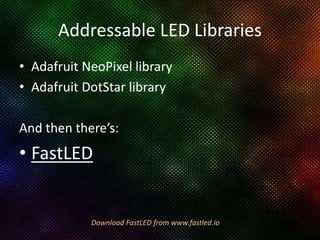 A Fast Introduction to Arduino and Addressable LED Strips | PPTX | Computer Peripherals | Computing