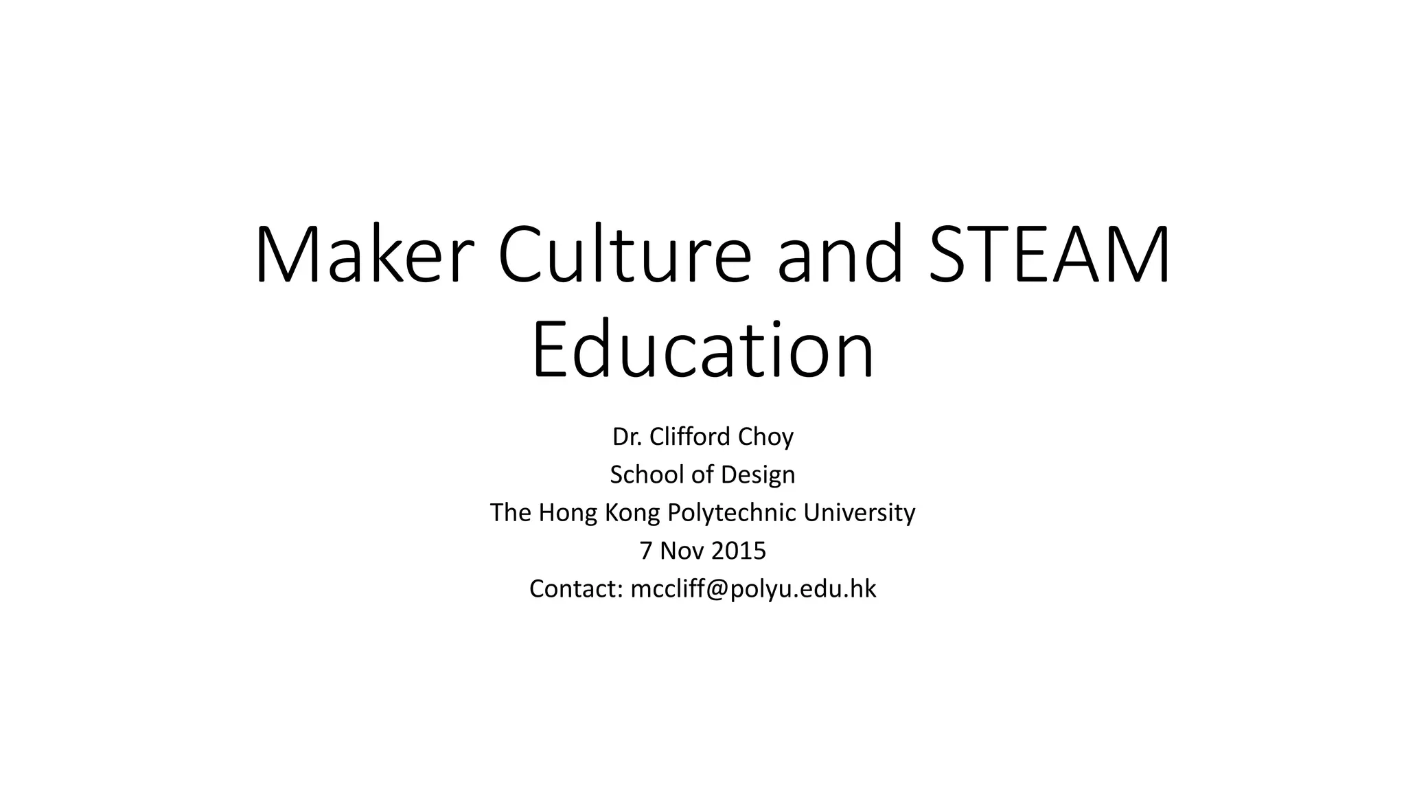 Maker Culture and STEAM education | PPTX