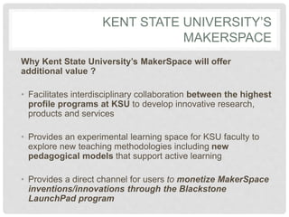 Kent State University Makerspace (proposal) | PPTX