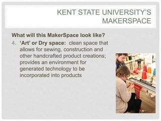 Kent State University Makerspace (proposal) | PPTX