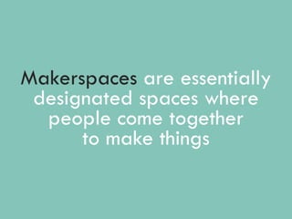Academic Makerspaces | PPT