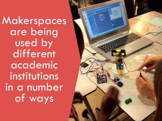 Academic Makerspaces | PPT