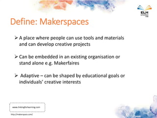 Makerspaces: creating an opportunity | PPT