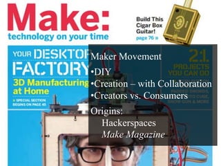MakerSpaces and 3D printing in Libraries | PPTX