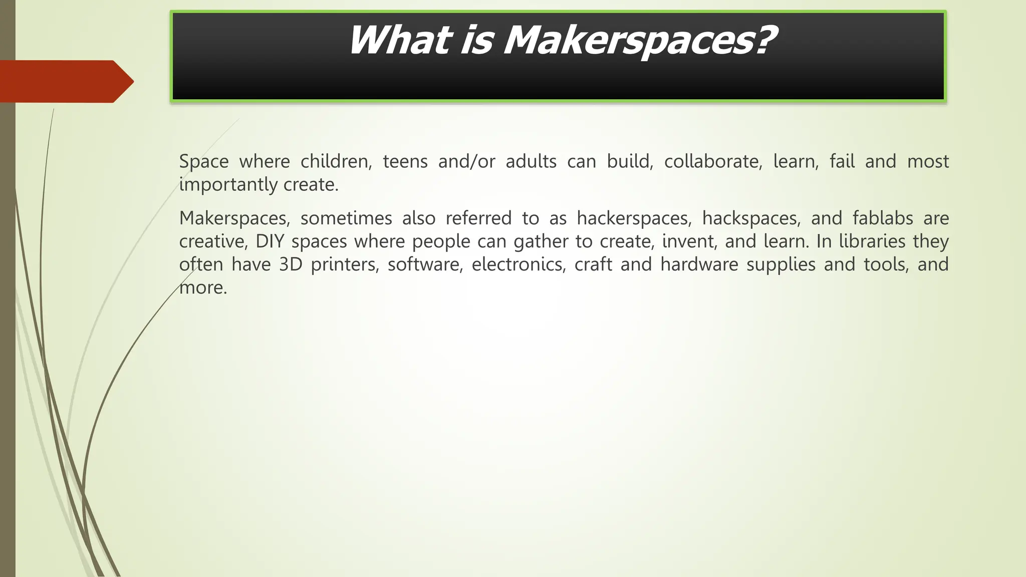 Makerspaces in libraries to promote an entrepreneurship.pptx