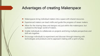 Makerspaces in libraries to promote an entrepreneurship.pptx