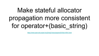 C++ 20 Make stateful allocator propagation more consistent for operator+(basic_string) | PDF
