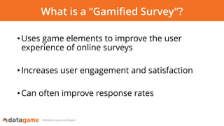 Survey Gamification: #MakeSurveysGreatAgain | PPTX | Board Games and ...