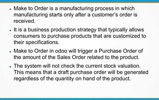 Make To Order In Odoo | PPT