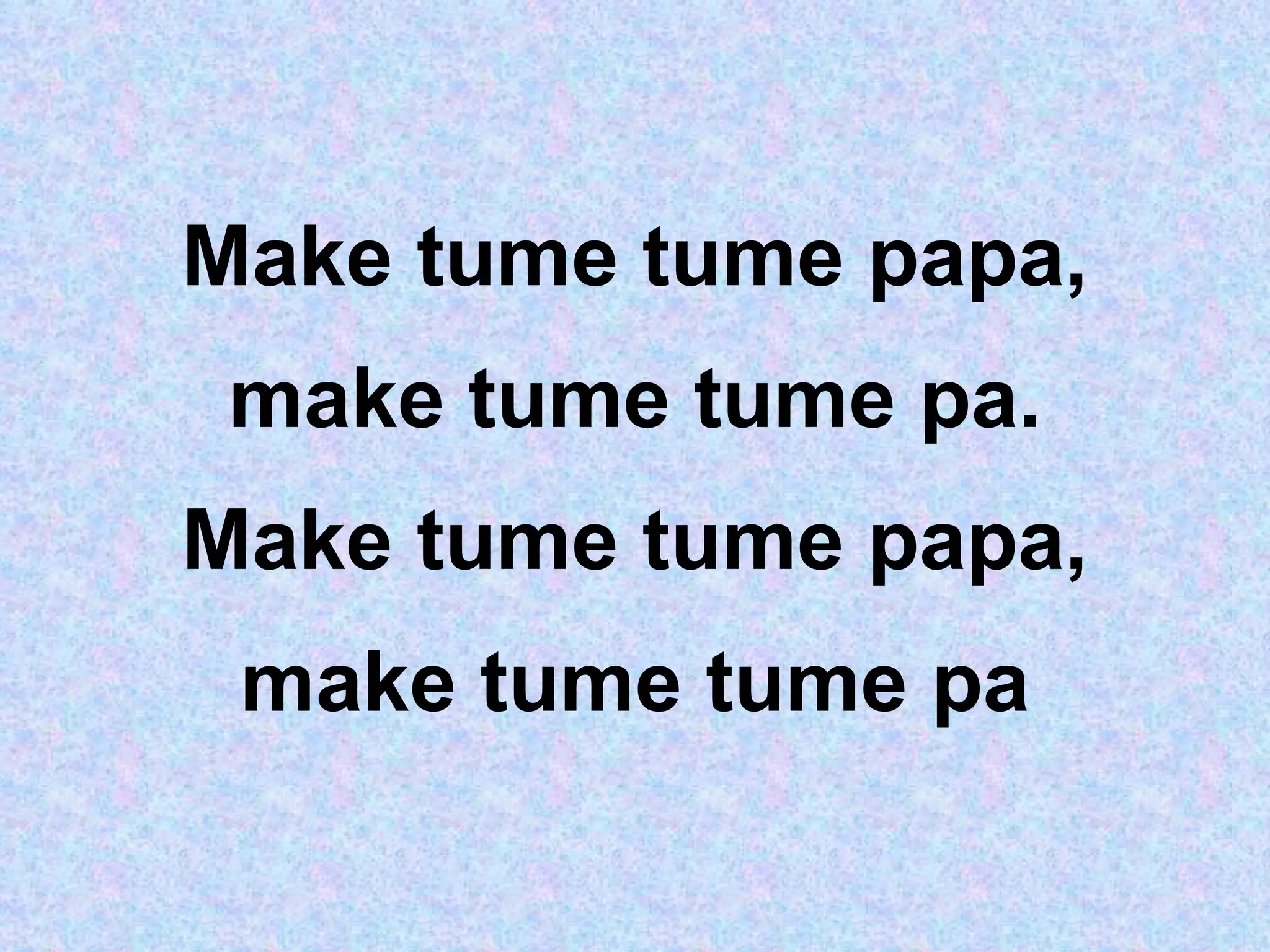 Make tume papa base | PPT