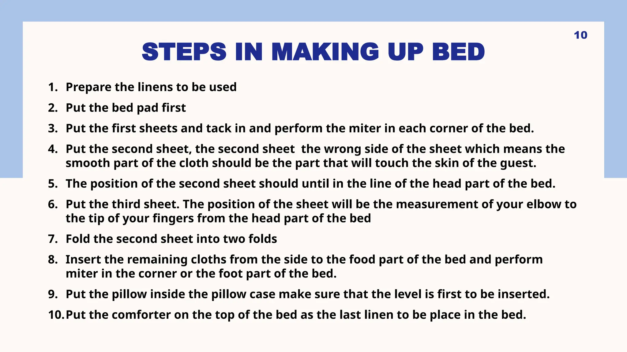 LO 3. Make up beds 3.1 Identify different types and sizes of linens ...