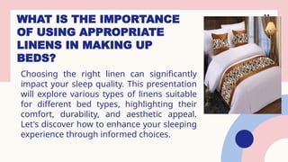 LO 3. Make up beds 3.1 Identify different types and sizes of linens ...