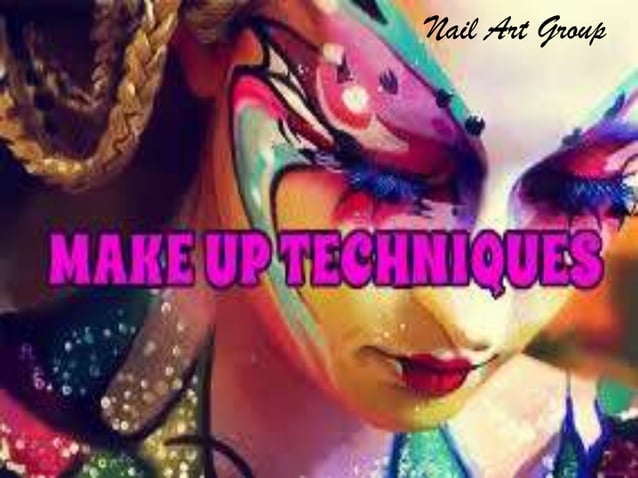 Makeup techniques ppt | PPTX | Makeup and Accessories | Beauty