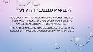 Make up tutorial(easy and basic tutorial) | PPTX