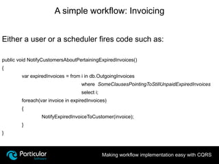 Making workflow implementation easy with CQRS | PPTX