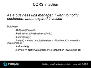 Making workflow implementation easy with CQRS | PPTX