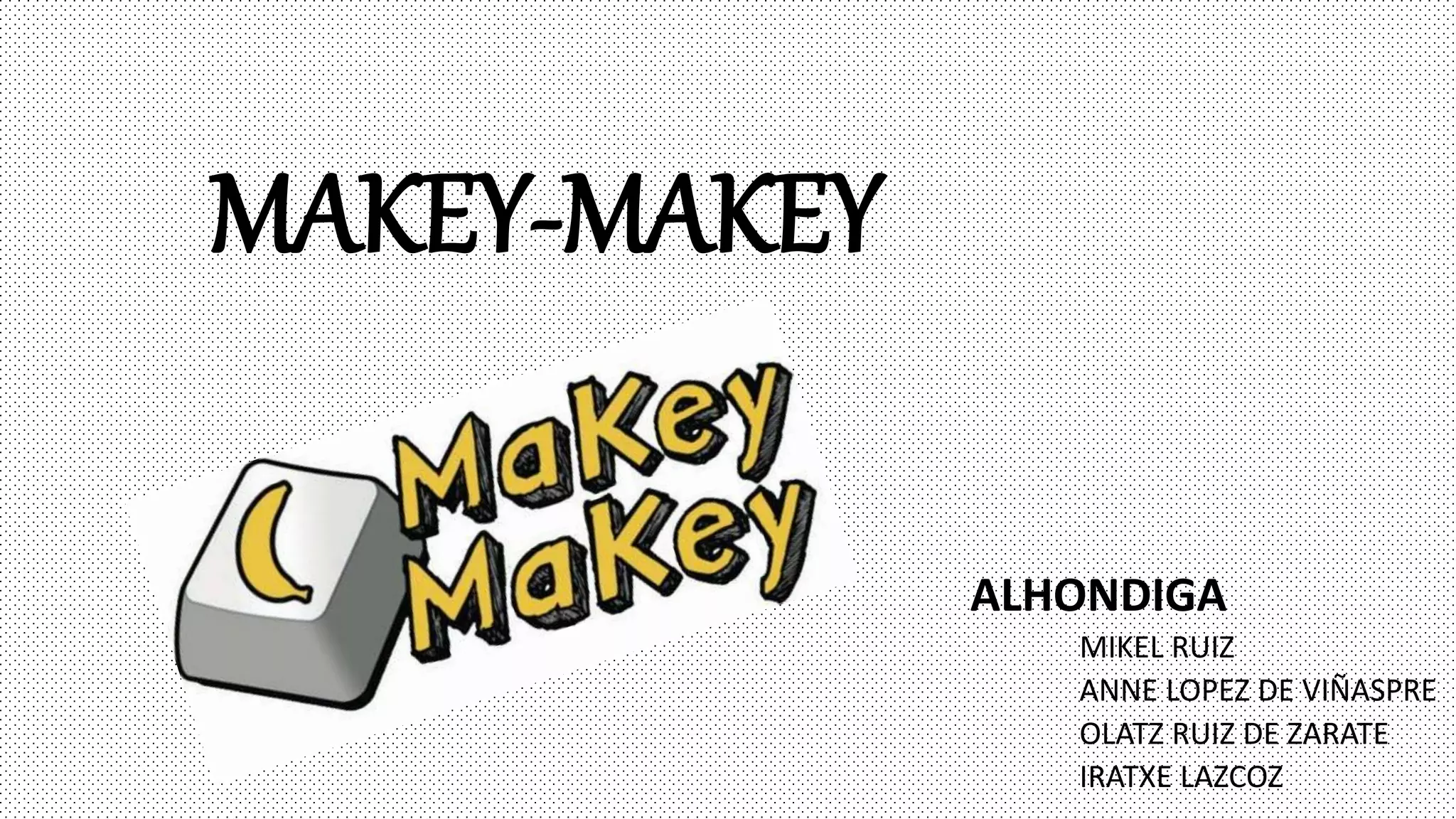 Makey makey | PPT